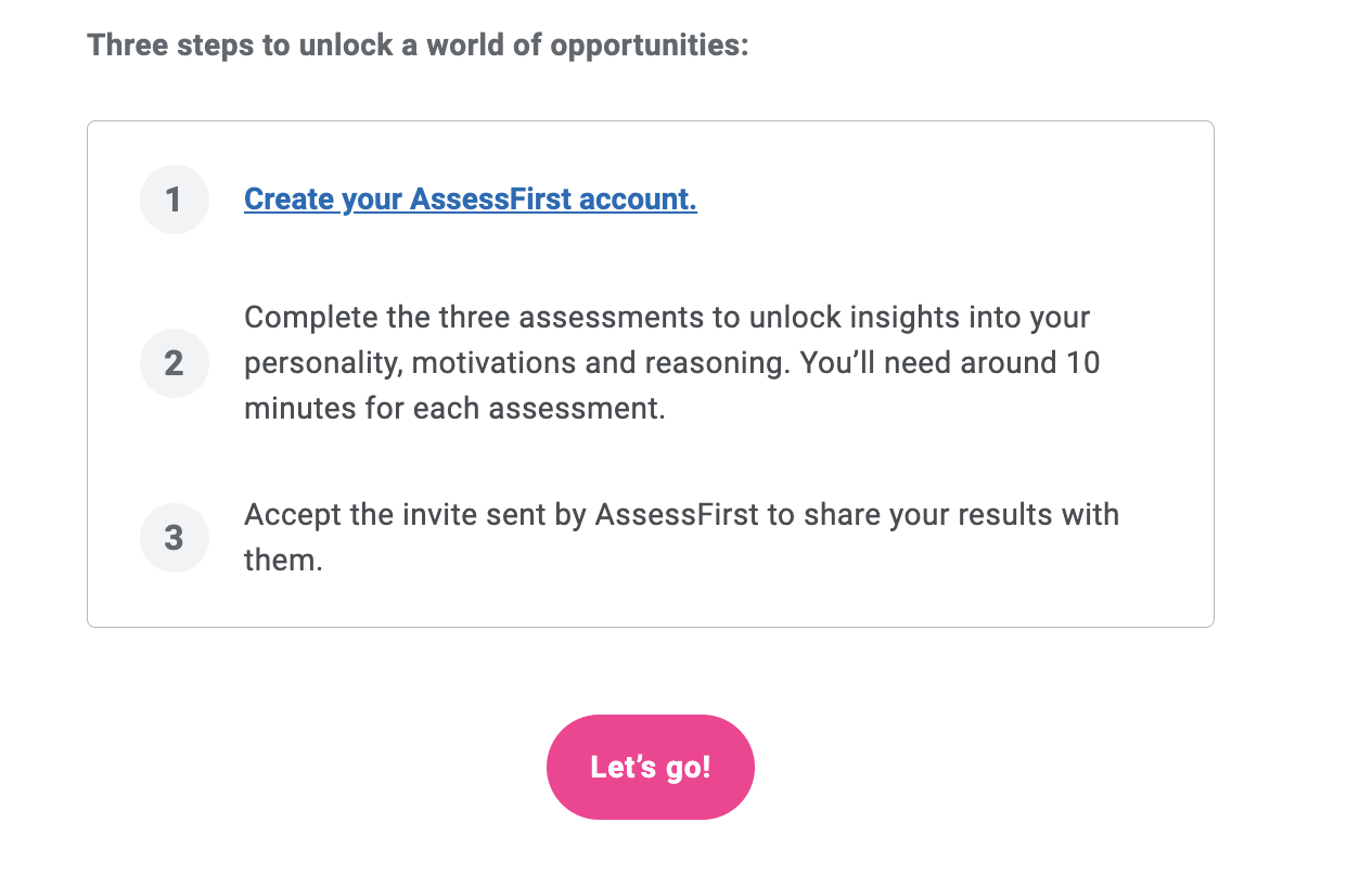 Discover the different steps, from creating an AssessFirst account to completing the assessments